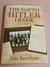 The Young Hitler I Knew-August Kubizek with an Introduction by Ian ...