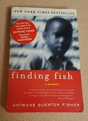 Finding Fish: A Memori-Antwone Quenton Fisher – FREETHINKING BIBLIOPHILE