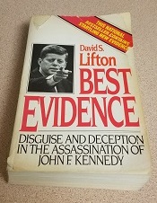 Best Evidence: Disguise and Deception in the Assassination of John F ...